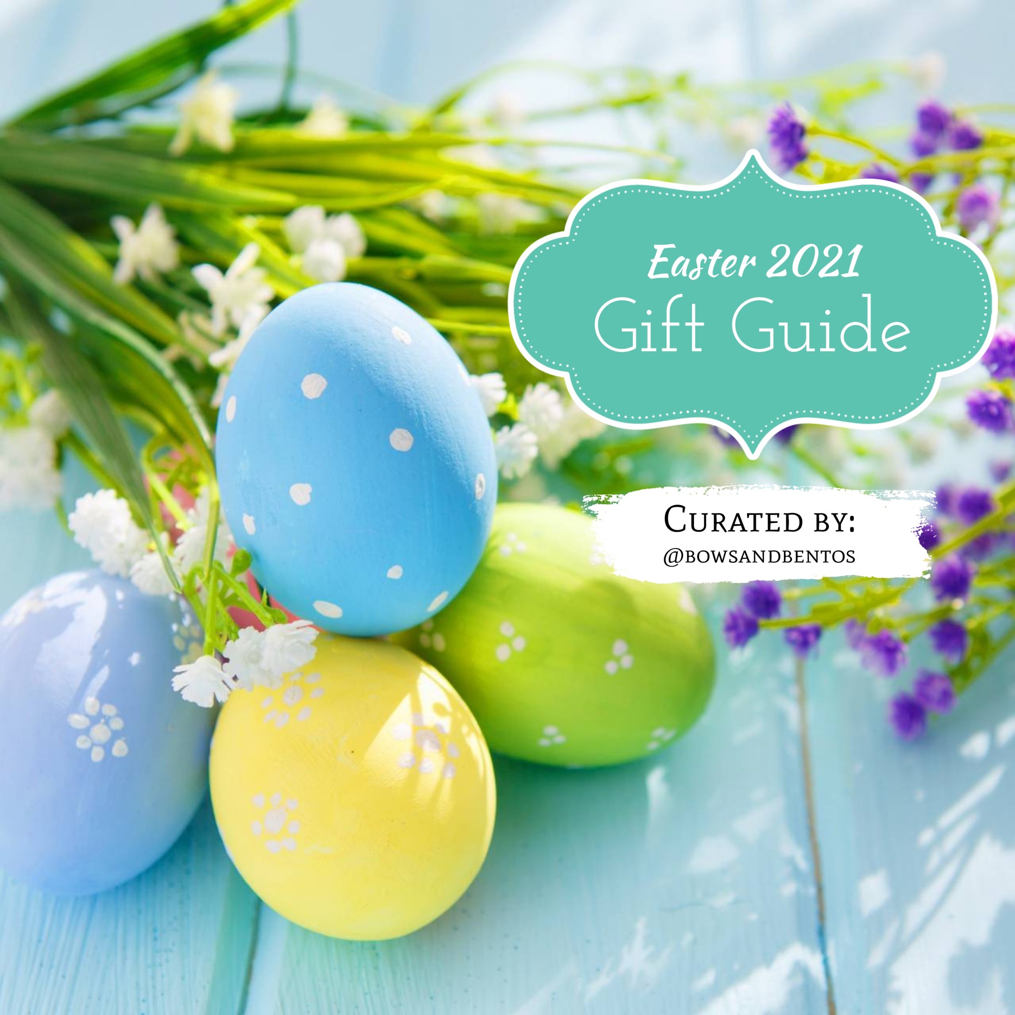 My Easter 2021 Gift Guide Bows And Bentos